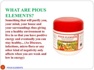 Pious Elements | PPT