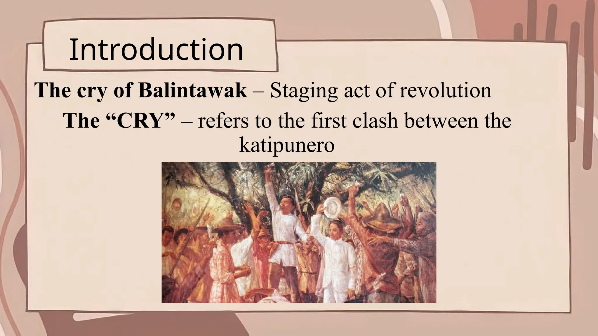 Cry of Balintawak by Pio Valenzuela.pptx | Death, Injury, or Military ...