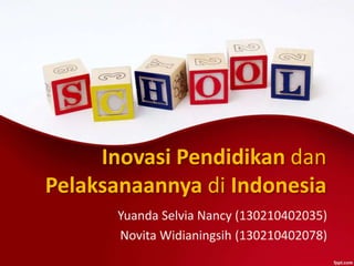 Inovasi Pendidikan di Indonesia dan Pelaksanaannya | PPTX