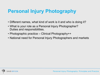 Personal Injury Photography: Principles and Practice | PPTX