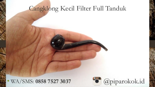 Pipa Rokok Modern, Pipa Rokok Original