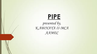 Pipe | PPT