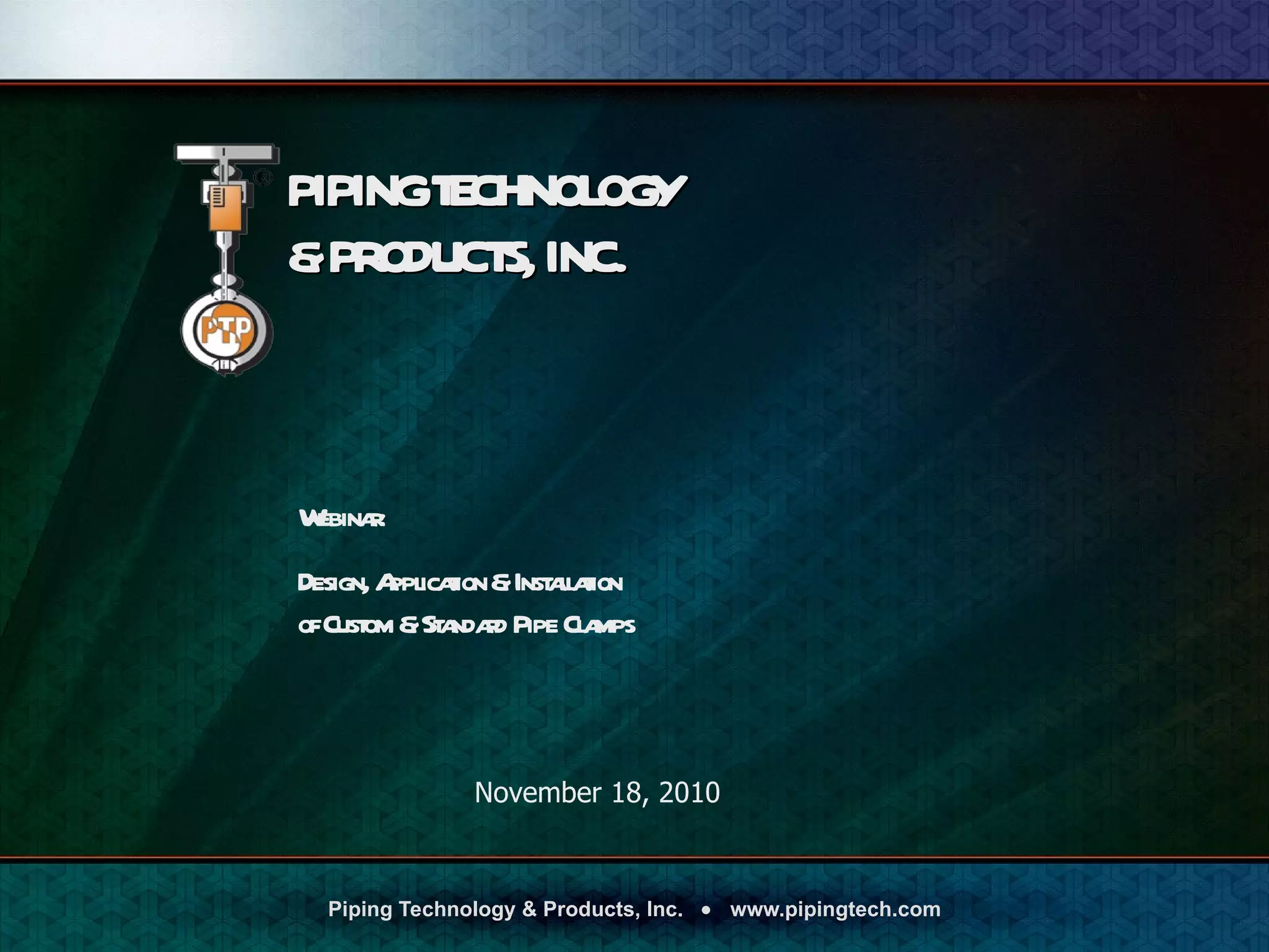 Pipe Clamp Design, Application & Installation - November | PPT