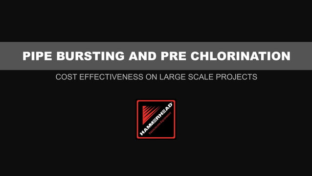 Pipe bursting and Pre-chlorination_effectiveness on large scale ...