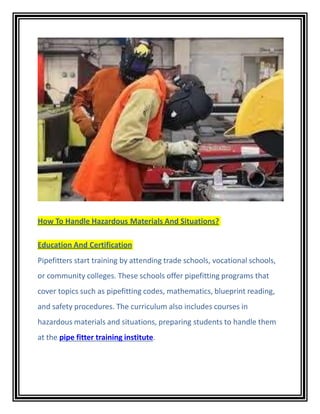 Pipefiting Vocational Programs: Guide To Safe Pipefitting | PPTX