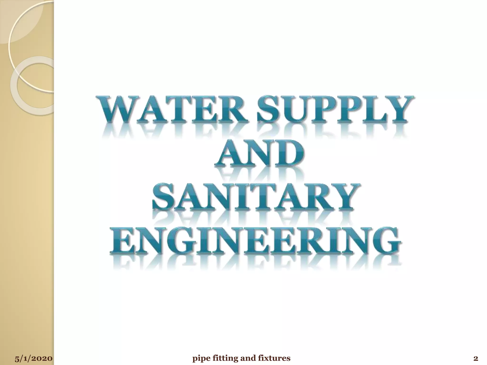 Pipe fitting and fixtures | PPTX