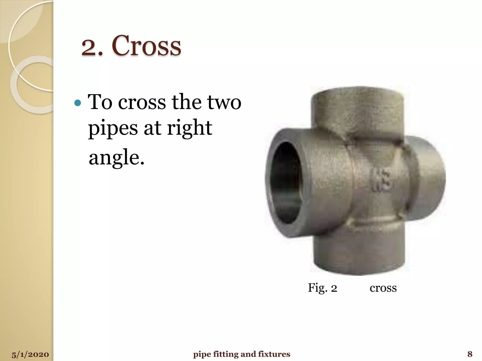 Pipe fitting and fixtures | PPTX