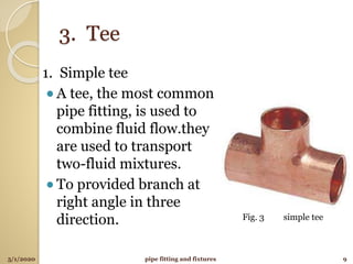Pipe fitting and fixtures | PPTX