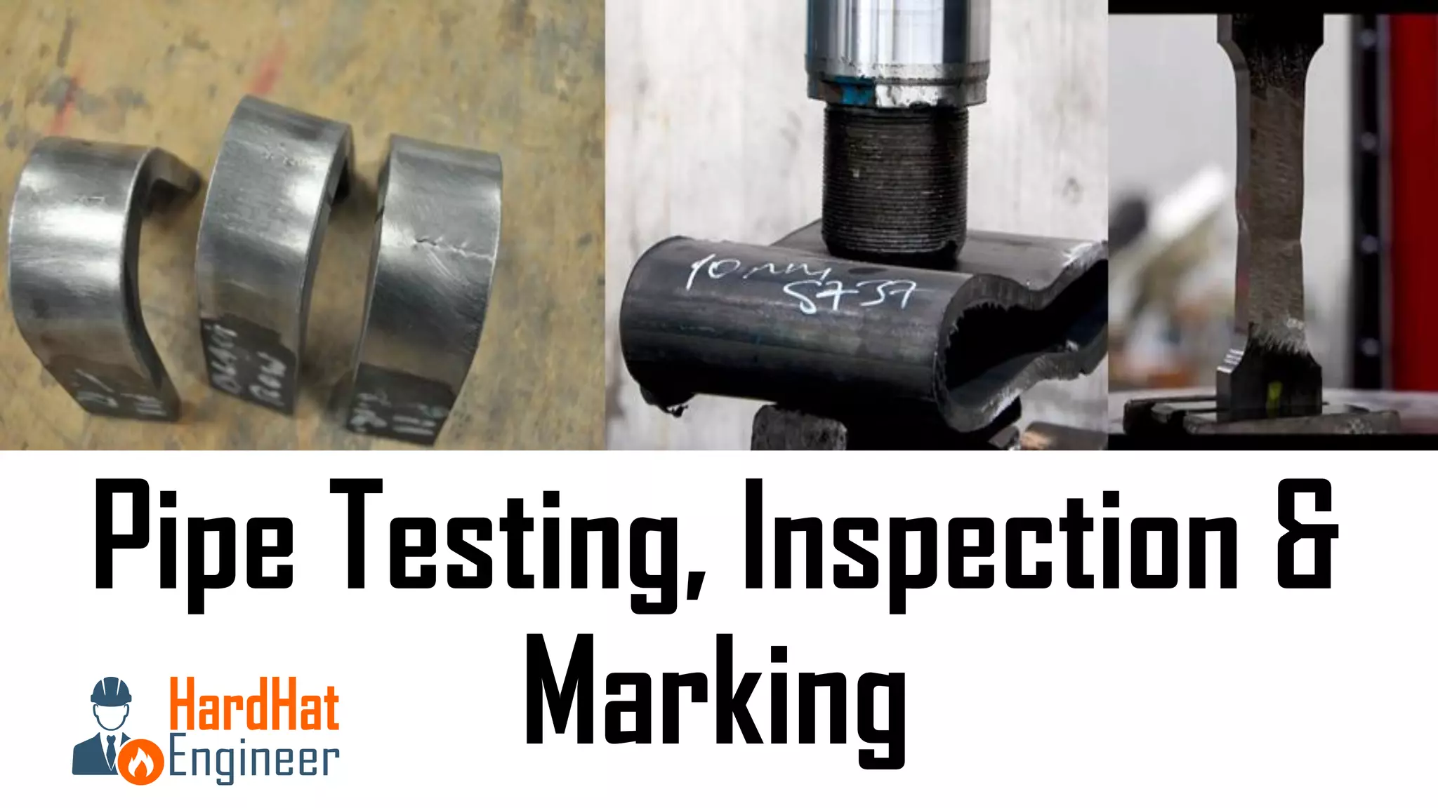 Pipe Hydrotest , Inspection, Visual and Dimensional Inspection ...