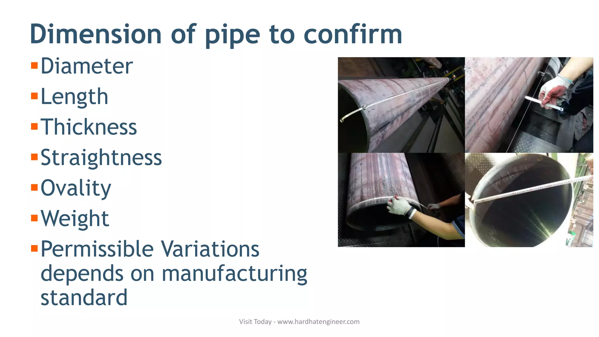 Pipe Hydrotest , Inspection, Visual and Dimensional Inspection ...