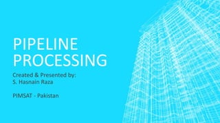 Pipeline processing - Computer Architecture | PPTX