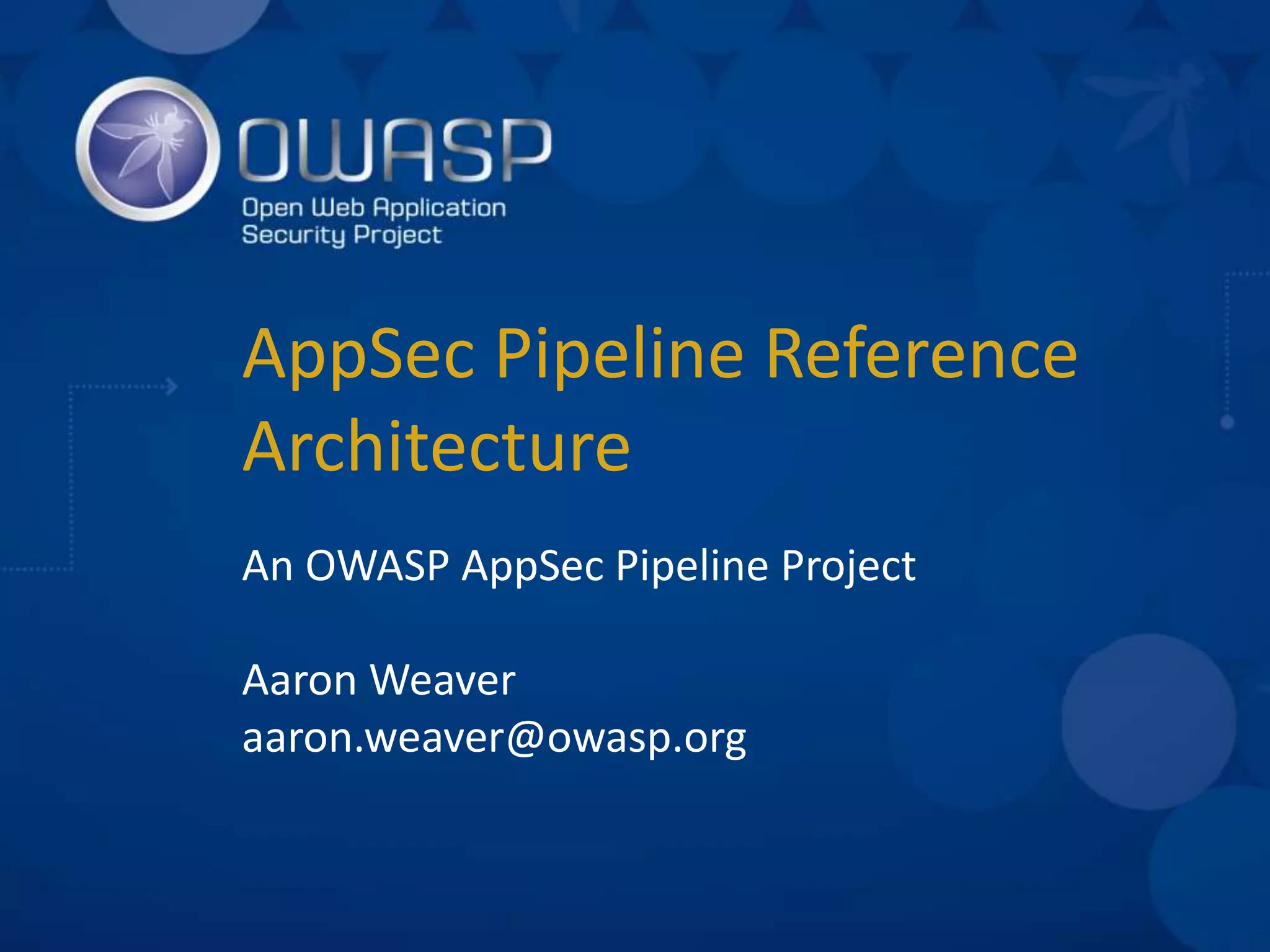 AppSec Pipeline Reference Architecture | PPT