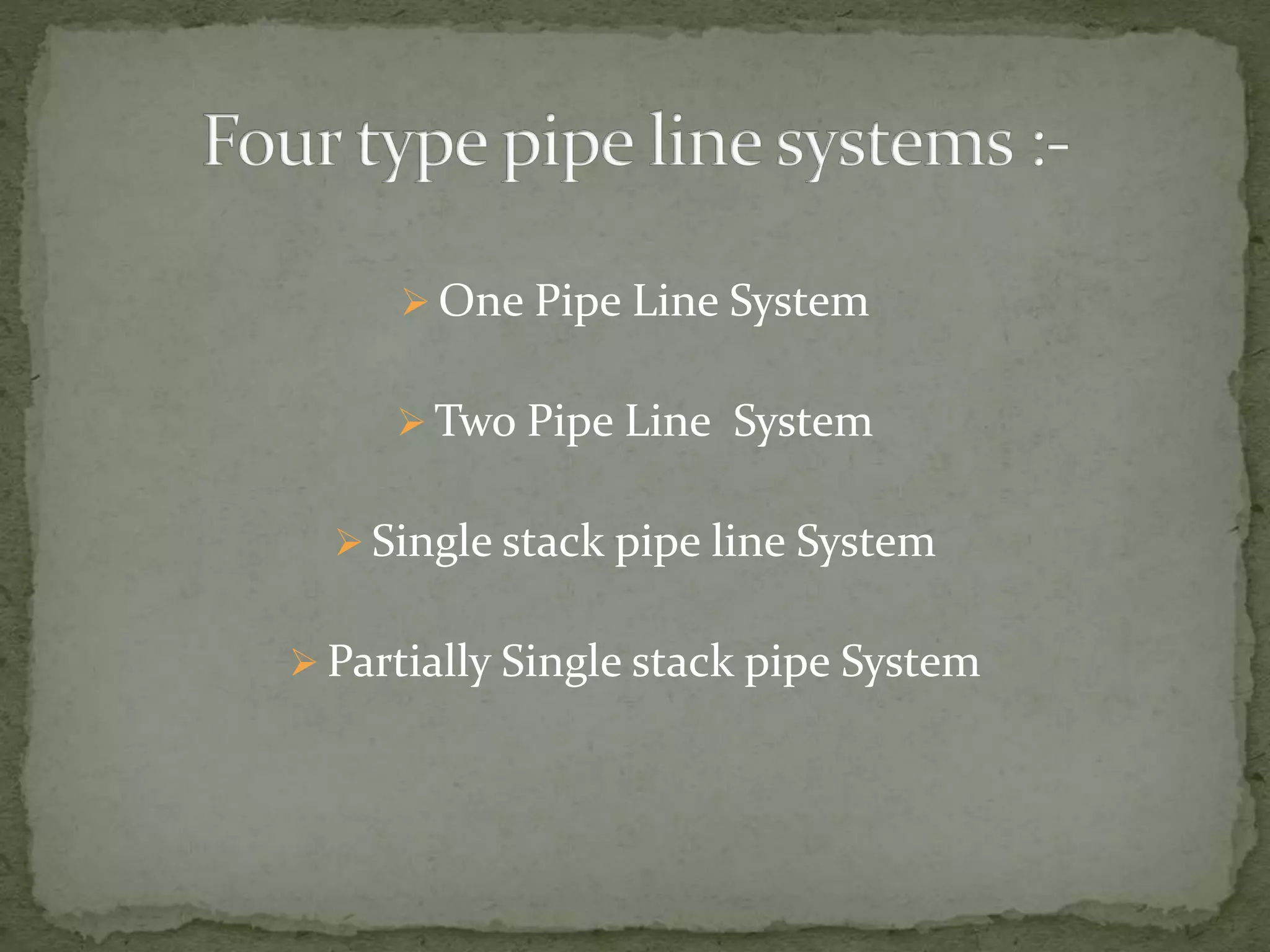 Pipe lines in sewage system | PPTX