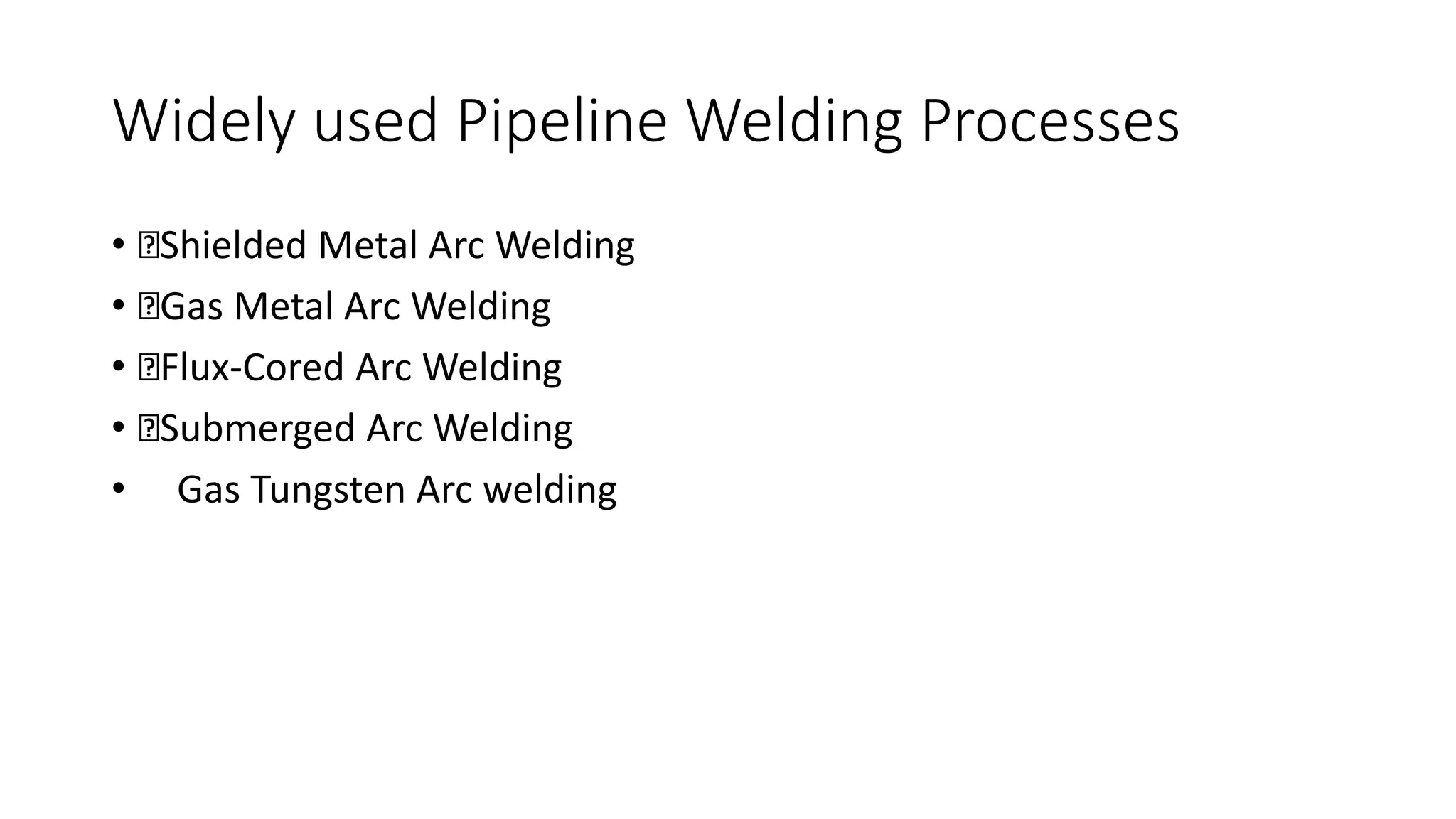 Pipeline Welding & Methodes of Piplines Welding.ppt