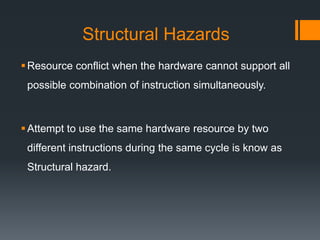 Pipelining , structural hazards | PPTX