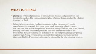 Pipe manufacturing and types | PPTX