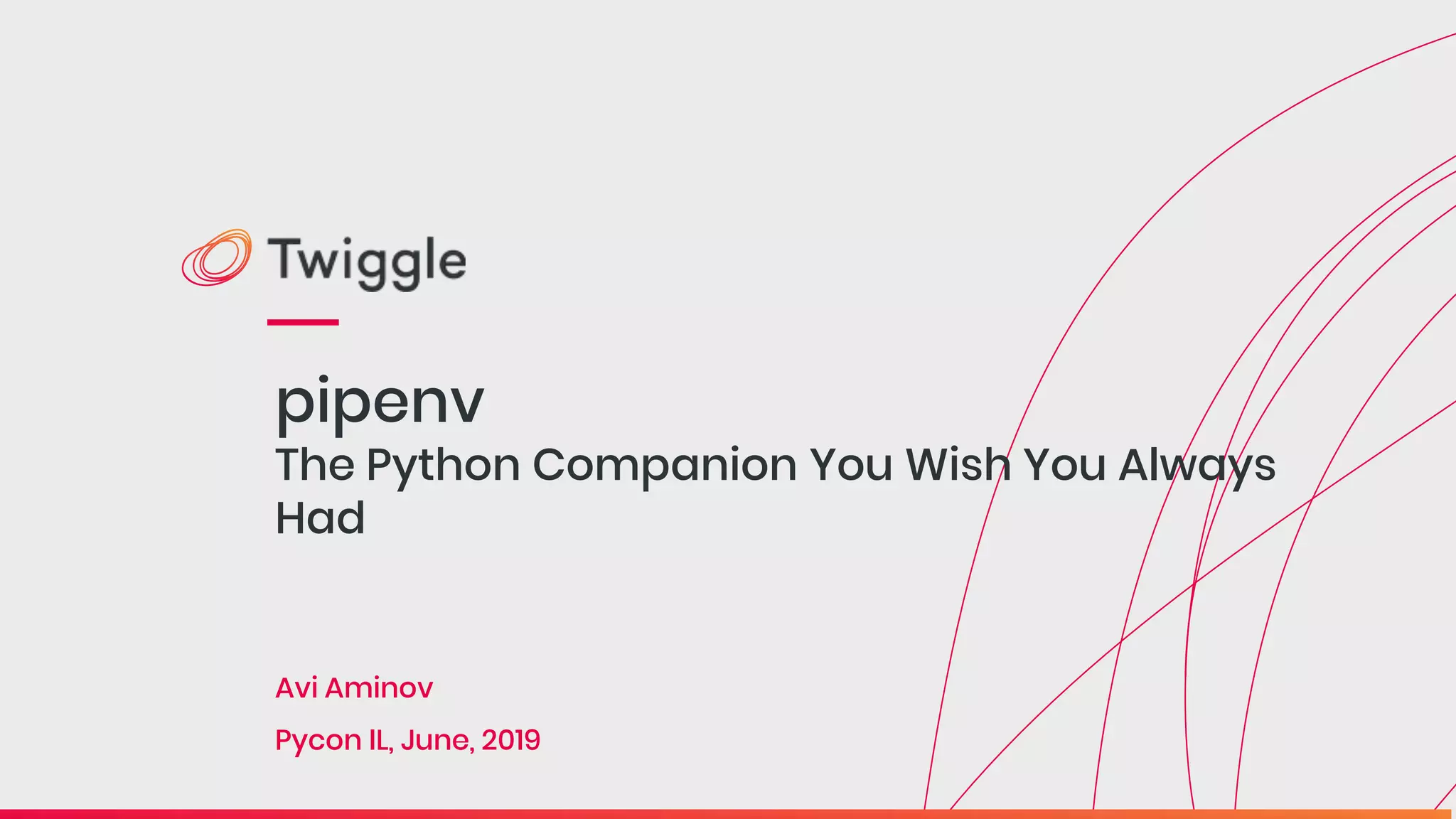 Pipenv - The Python Companion You Wish You Always Had | PPT