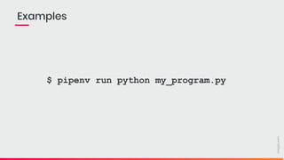 Pipenv - The Python Companion You Wish You Always Had | PPT