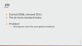 Pipenv - The Python Companion You Wish You Always Had | PPT