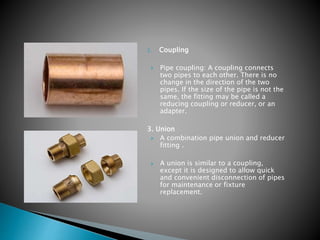 Pipes, fittings-fixtures and appliance | PPTX