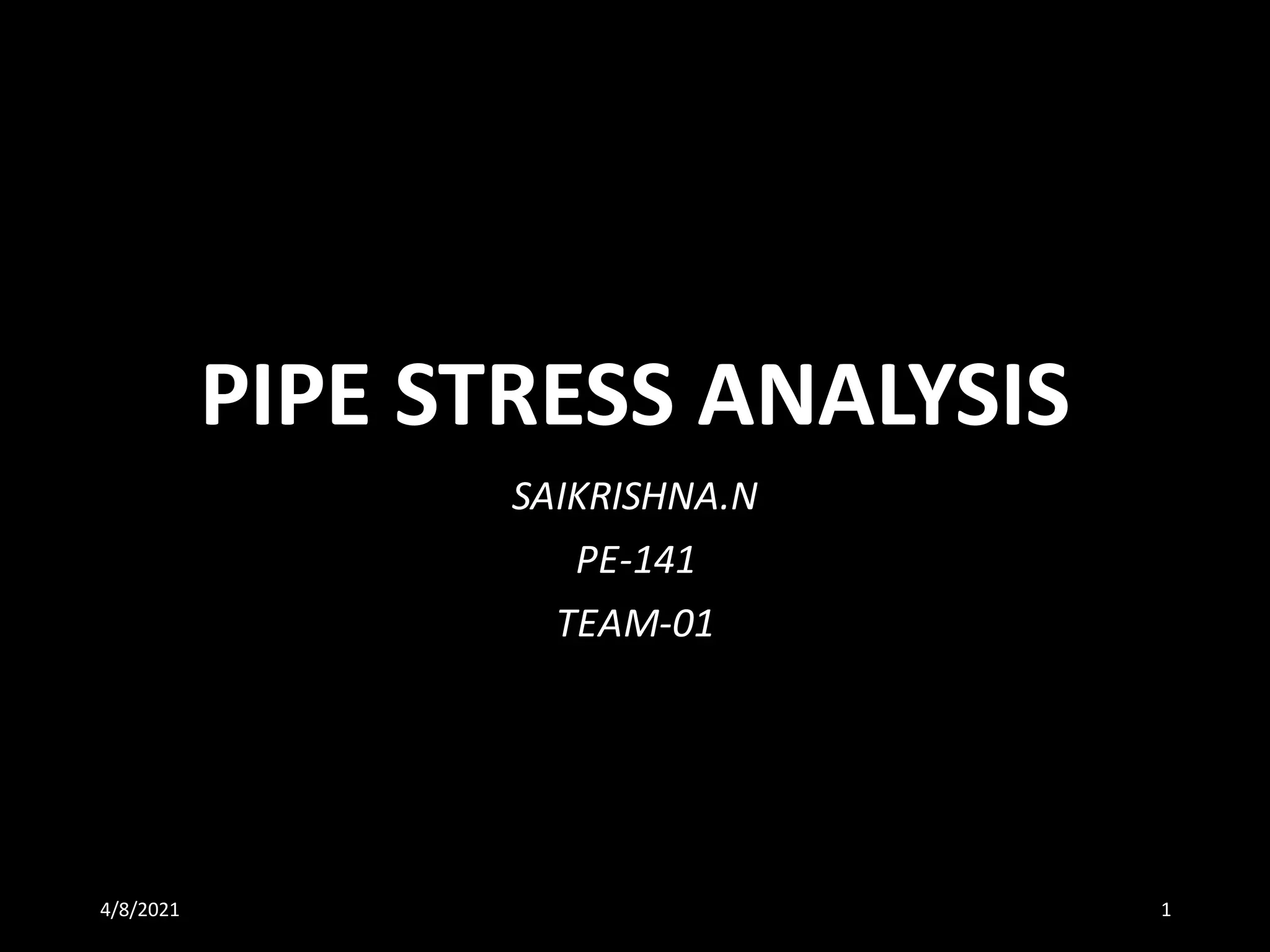 Introduction to Pipe stress analysis | PPT