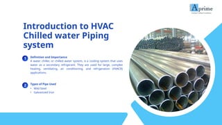 Piping and Fitting PPT for Chilled water system in HVAC | PPTX
