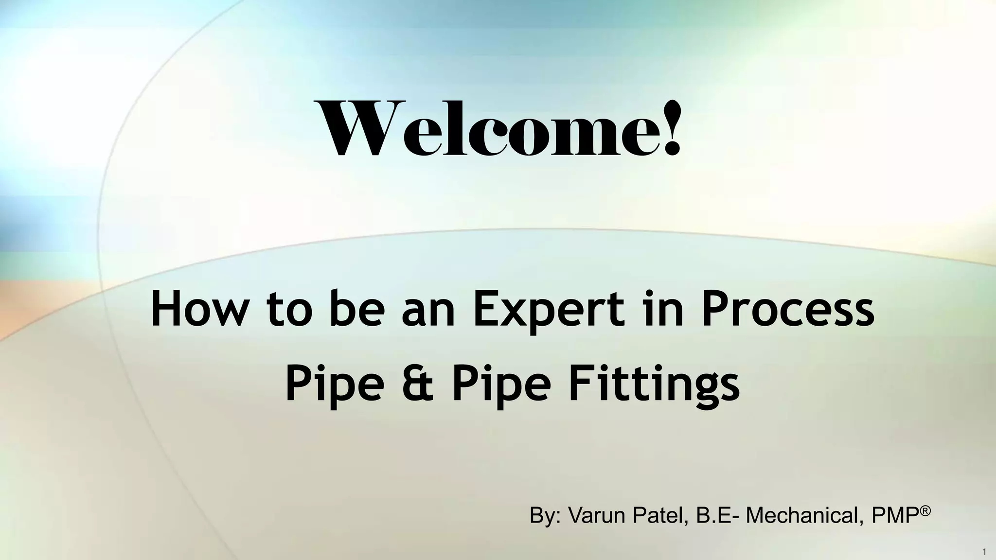 Piping Training course-How to be an Expert in Pipe & Fittings for Oil ...