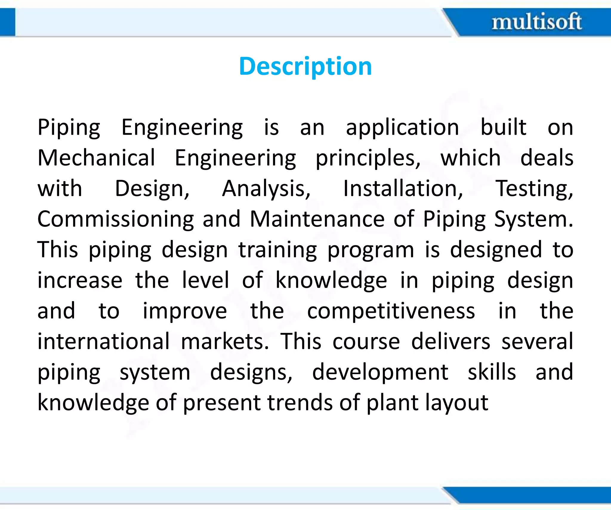 Piping Design Training @ Multisoft Systems | PPT