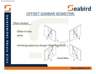 PIPING ISOMETRIK Dengan Bahasa Indonesia | PDF