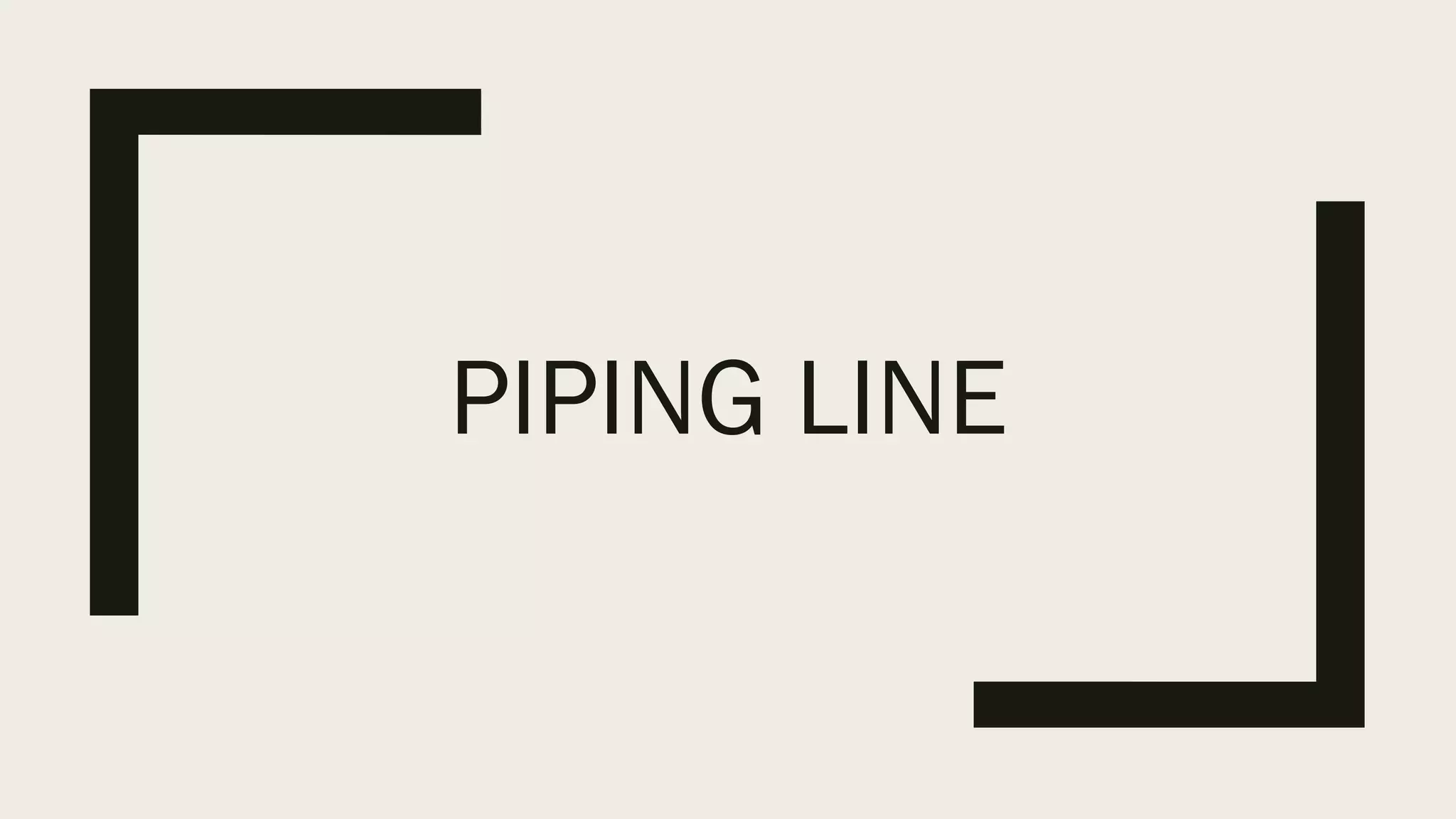 Piping line | Seamless Pipes | PPT
