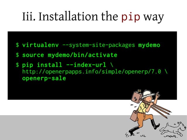 Using the "pip" package manager for Odoo/OpenERP - Opendays 2014 | PPT