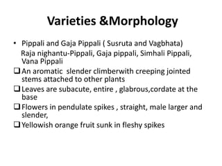Pippali, prishniparni, punarnava, pushkaramoola | PPTX