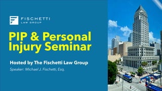 PIP & Personal Injury Seminar.pdf