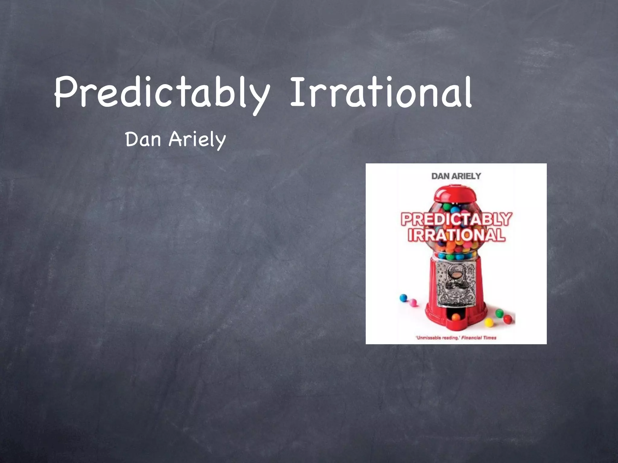 Predictably Irrational by Dan Ariely | KEY | Business and Finance