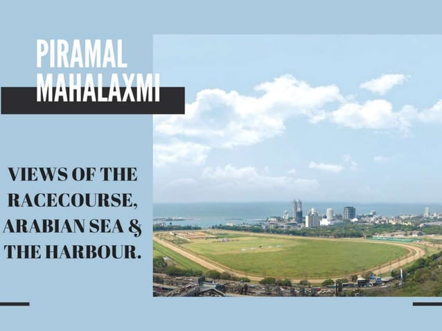 Piramal Mahalaxmi Racecourse Ppt