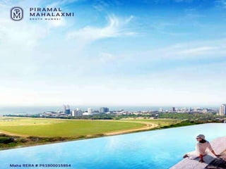 Piramal Realty Piramal Mahalaxmi South Mumbai - 9811022205 | PPT