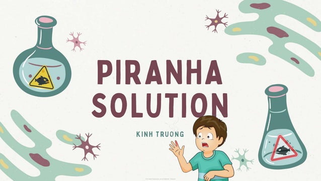 PIRANHA SOLUTION.pptx | Chemistry | Science