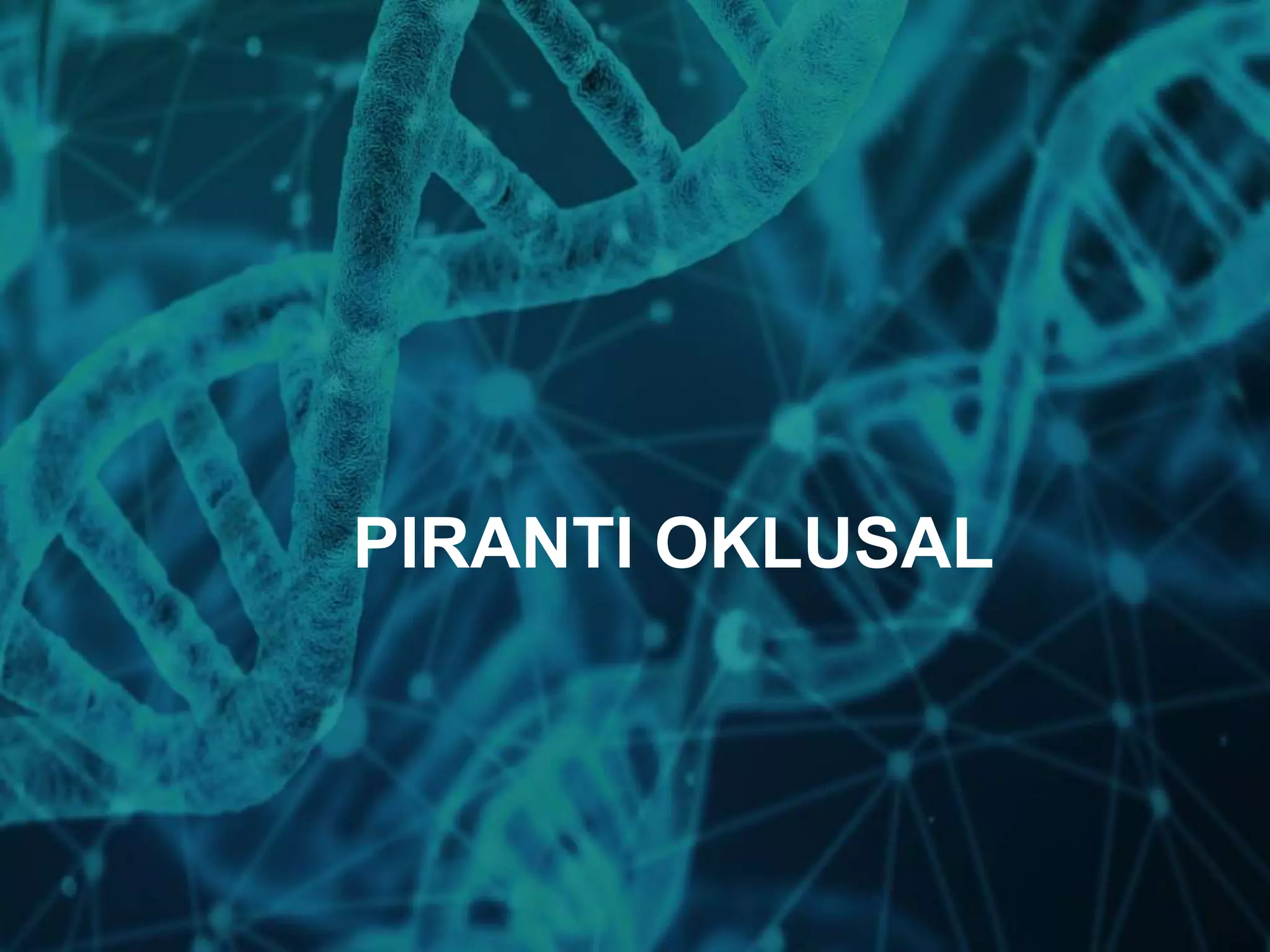 PIRANTI OKLUSAL.pptx
