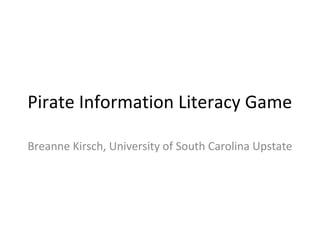 Pirate Information Literacy Game | PPT