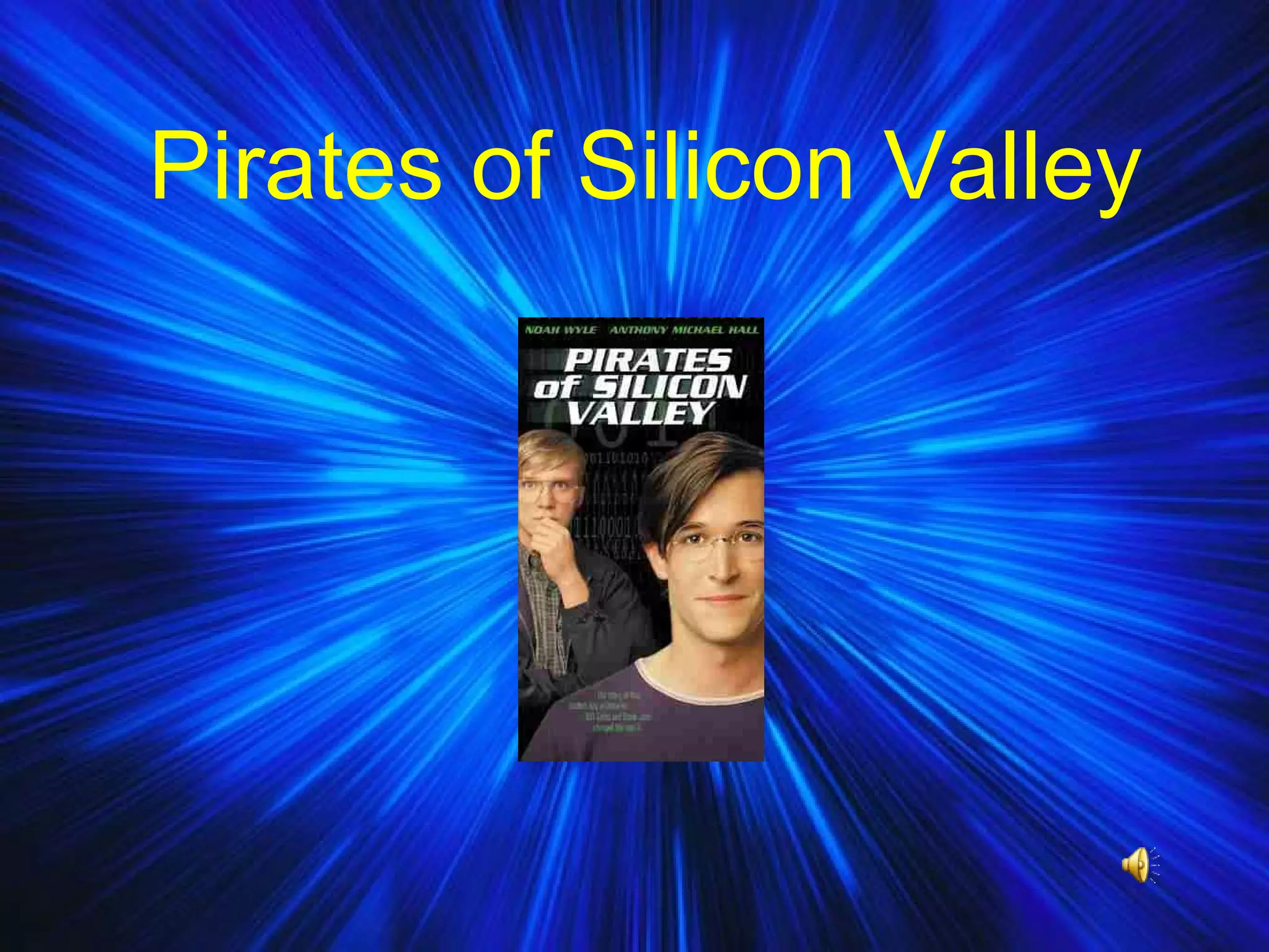 Pirates of Sillicon Valley | PPT