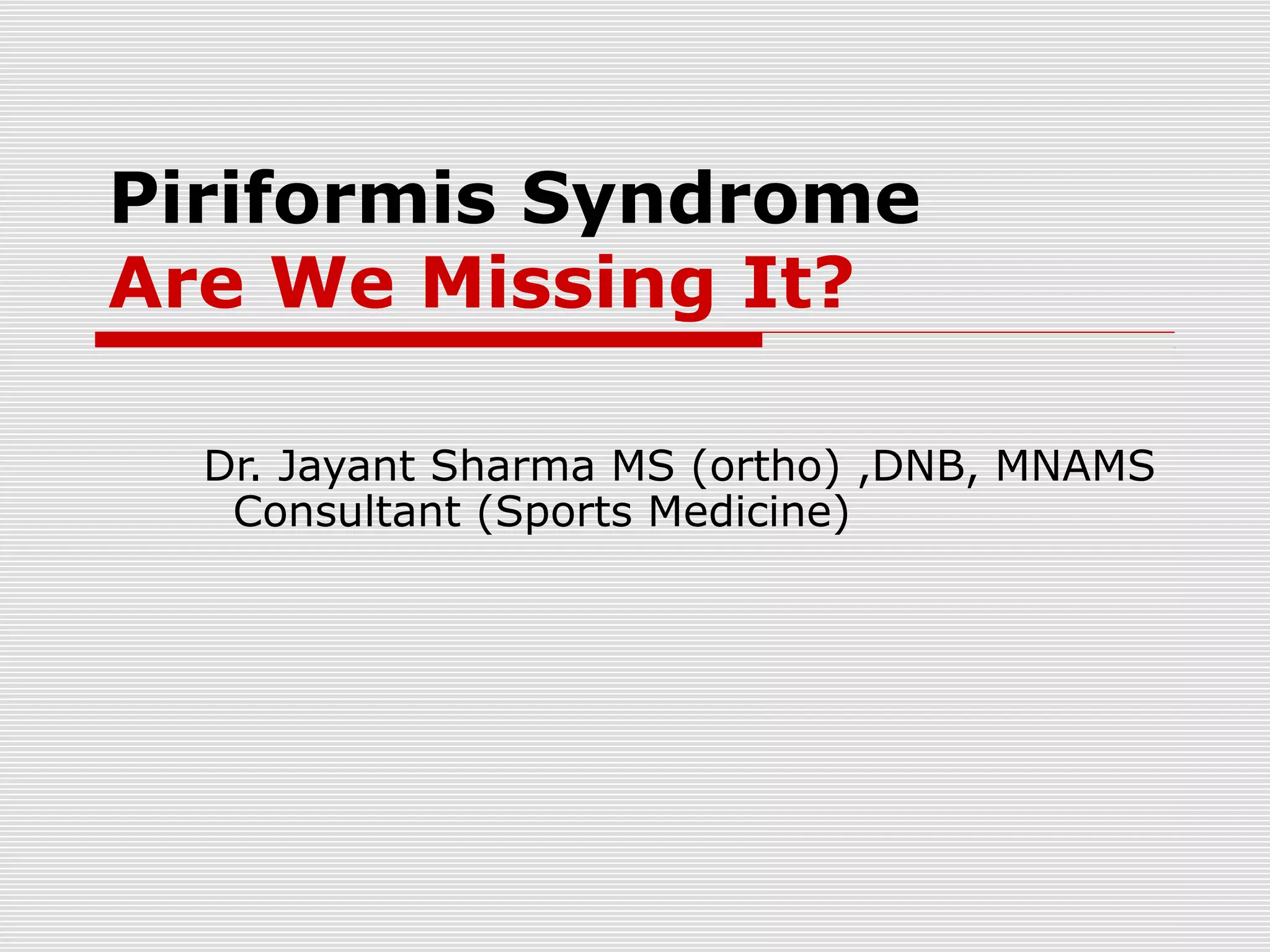 Piriformis syndrome | PPT