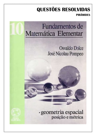 Pirâmides questões resolvidas do livro fundamentos de matemática elementar - vol. 10 | PDF