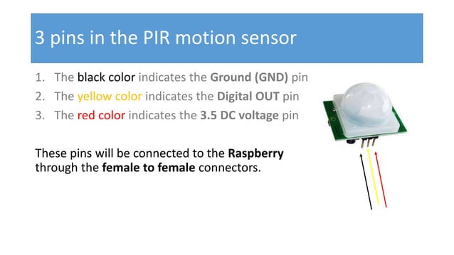 Pir motion sensor with raspberry pi | PPT