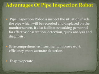 pipe line inspection robot ppt | PPTX