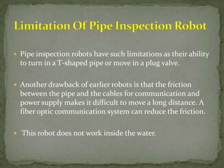 pipe line inspection robot ppt | PPTX