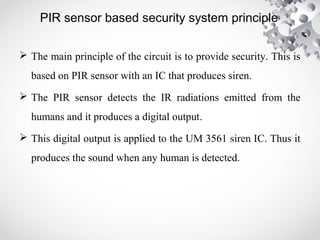 Pir sensor based security alarm system using um 3561 (2) | PPT