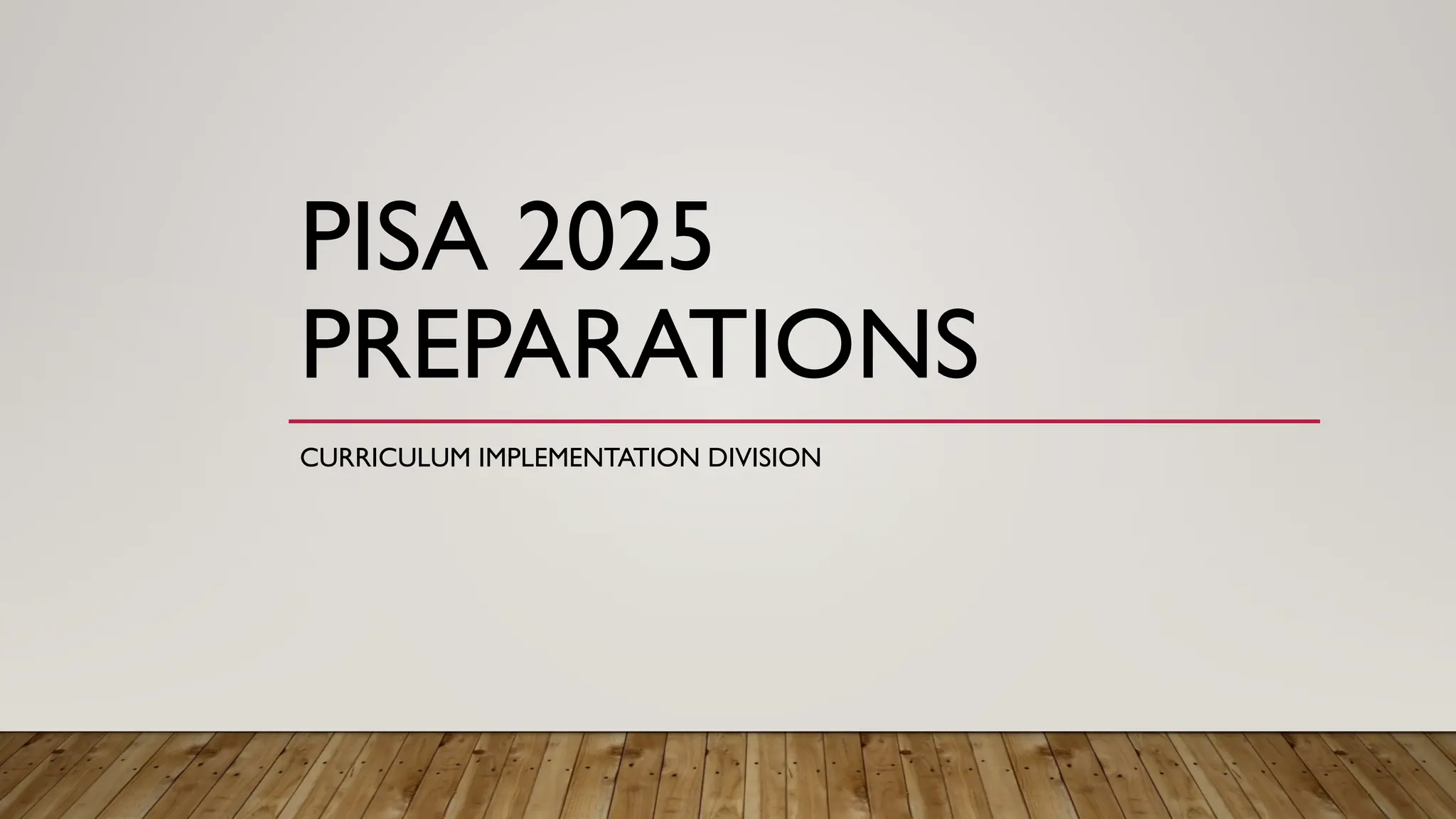 PISA PREPARATION FOR 2025 , from CID Talisay City division | PPTX