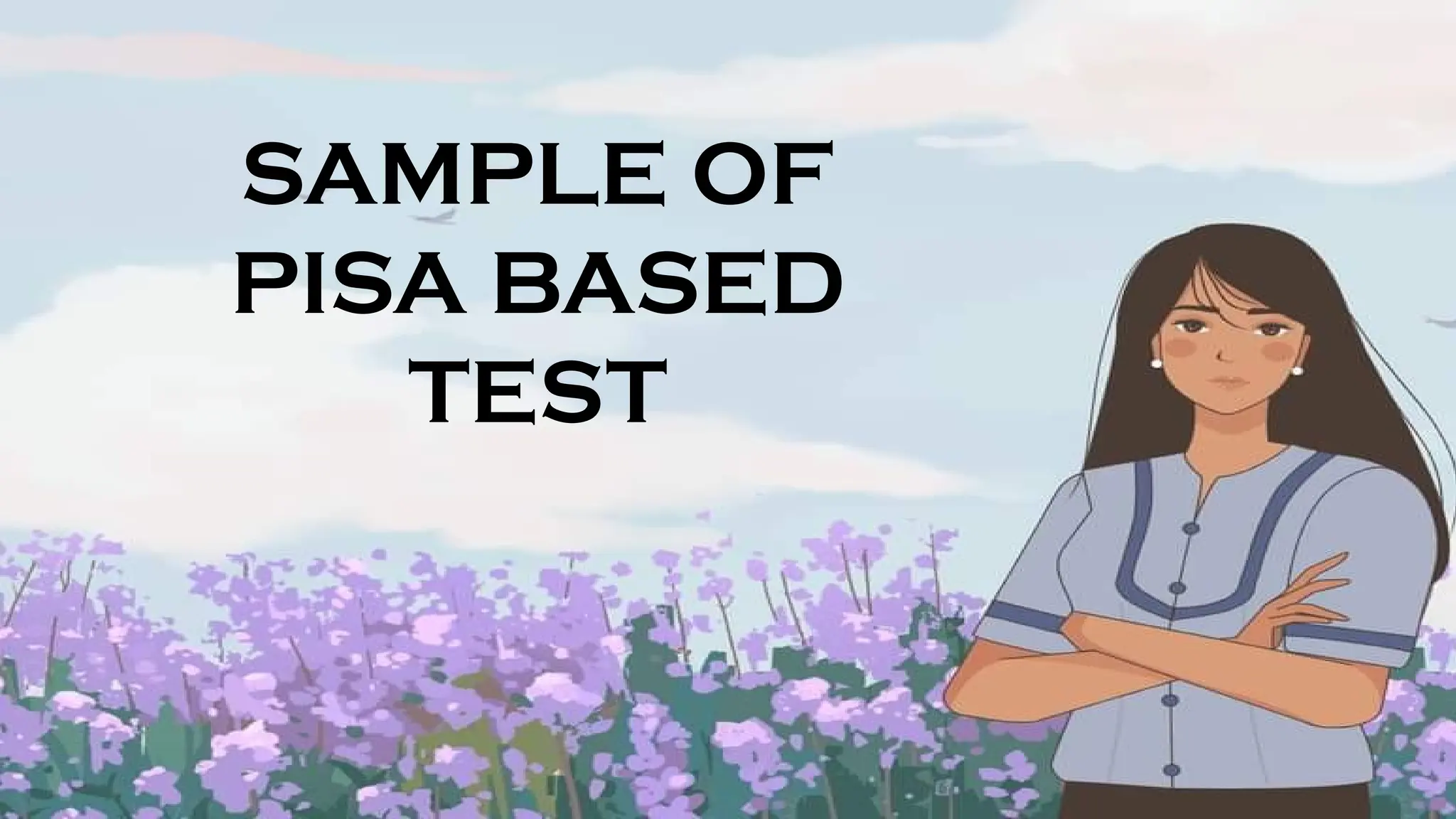 Programme for International Student Assessment based test.pptx