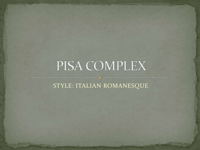 Pisa complex | PPTX | Design | Fine Art