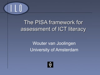 The PISA framework for assessment of ICT literacy. | PPT